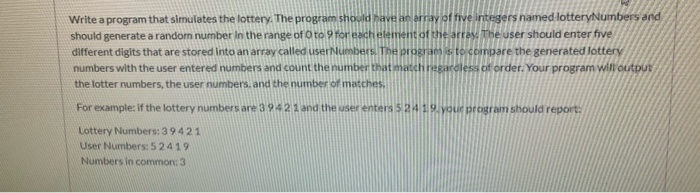 Solved Write a program that simulates the lottery. The | Chegg.com