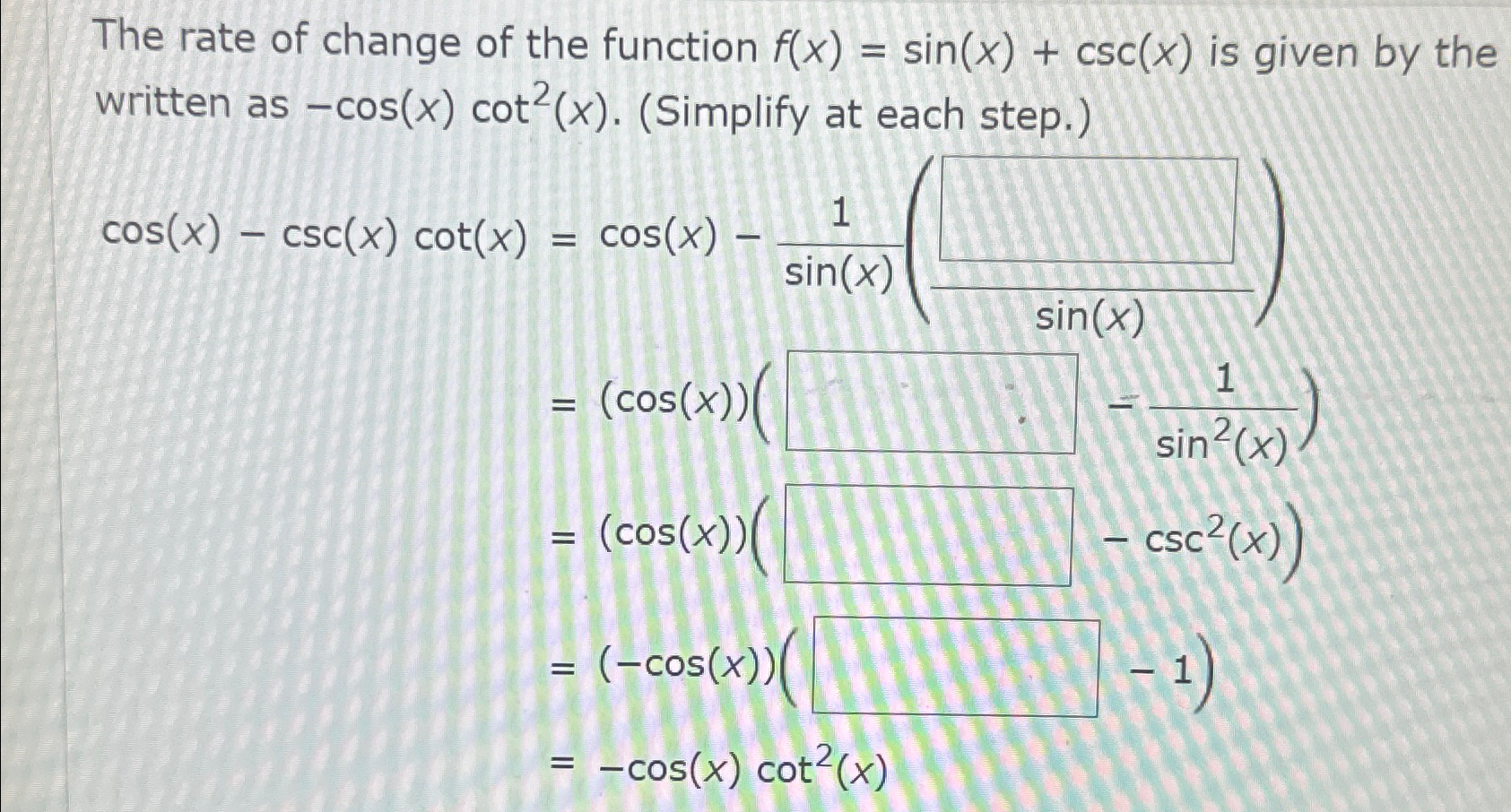 Solved The rate of change of the function f(x)=sin(x)+csc(x) | Chegg.com