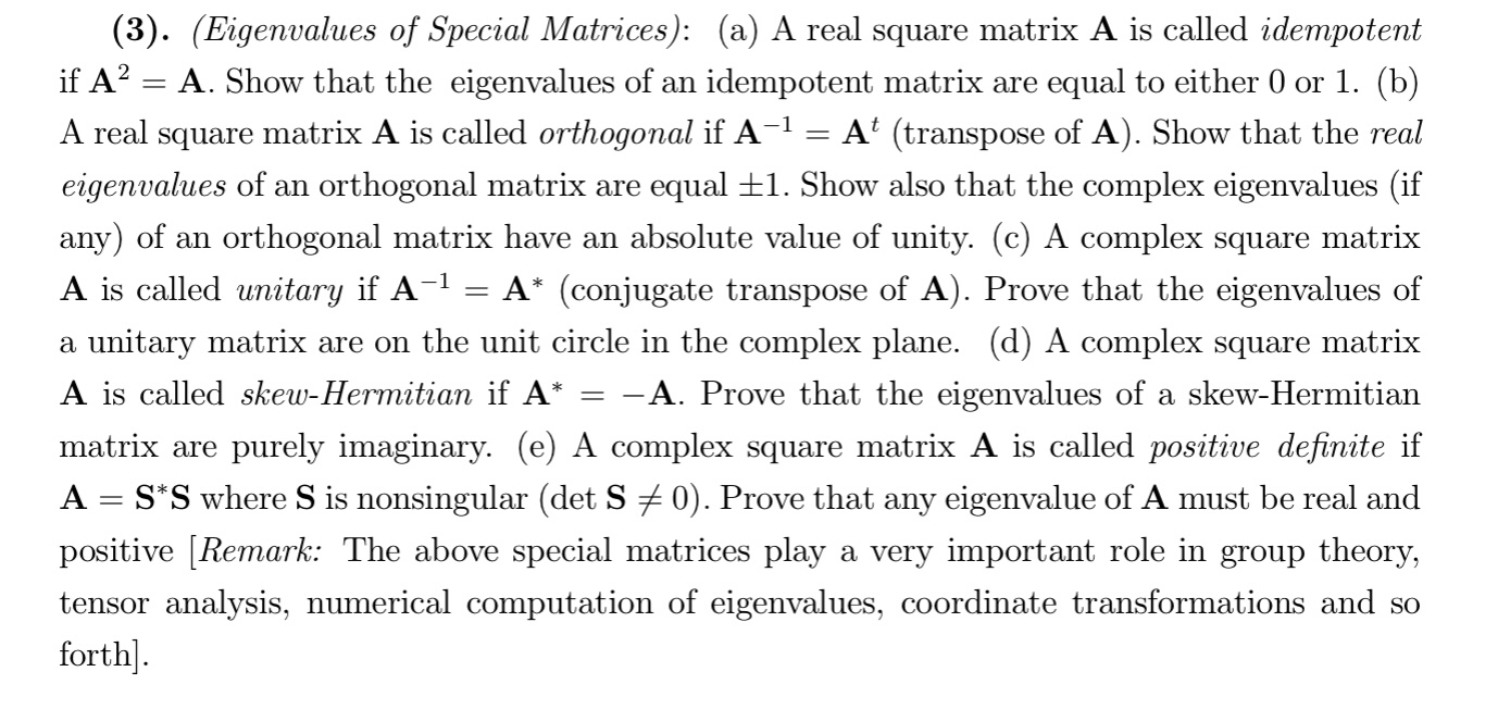 Solved (3). (Eigenvalues of Special Matrices): (a) ﻿A real | Chegg.com