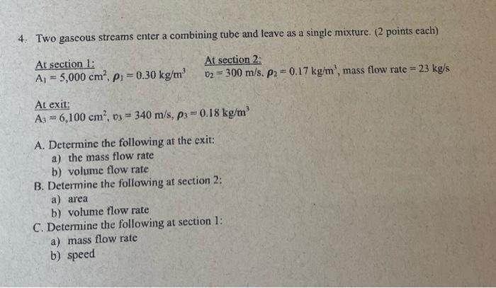Solved 4. Two gaseous streams enter a combining tube and | Chegg.com