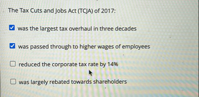 Solved The Tax Cuts and Jobs Act (TCJA) ﻿of 2017:was the | Chegg.com