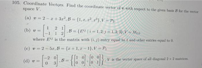 Solved 105. Coordinate Vectors. Find the coordinate vector | Chegg.com
