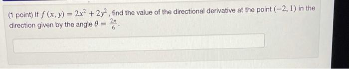 Solved (1 point) If f (x, y) = 2x2 + 2y2, find the value of | Chegg.com