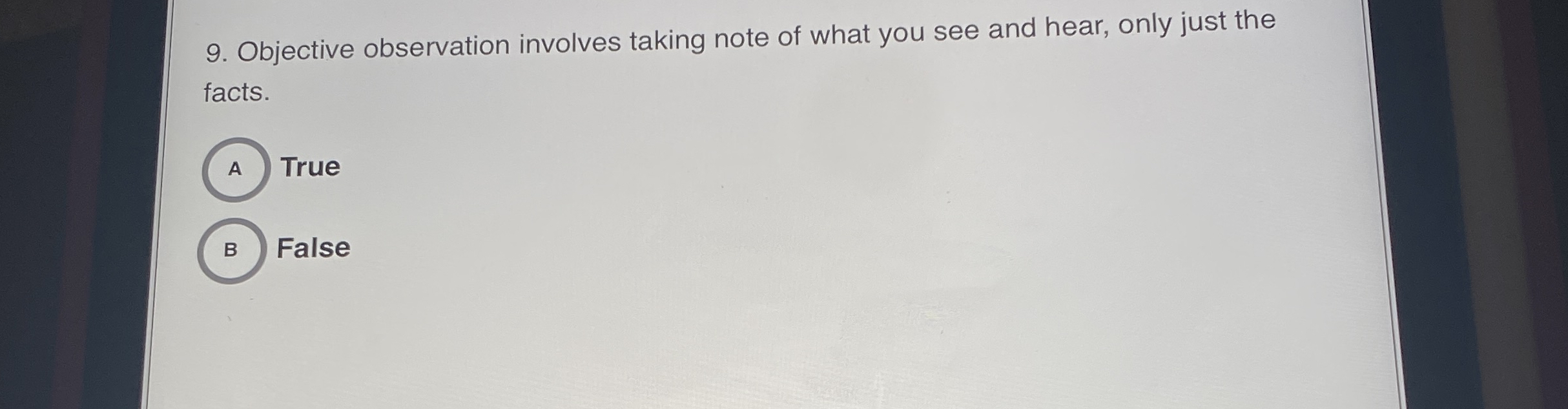 Solved Objective observation involves taking note of what | Chegg.com