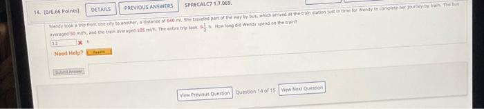 Solved 14 0/6 66 Points) DETAILS PREVIOUS ANSWERS SPRECALCT | Chegg.com Solved 14 0/6 66 Points) DETAILS PREVIOUS ANSWERS SPRECALCT | Chegg.com