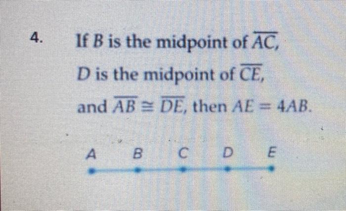 Solved If B is the midpoint of AC, D is the midpoint of CE, | Chegg.com