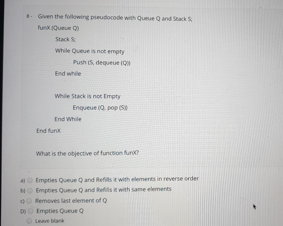 Solved 8 Given The Following Pseudocode With Queue Q And 