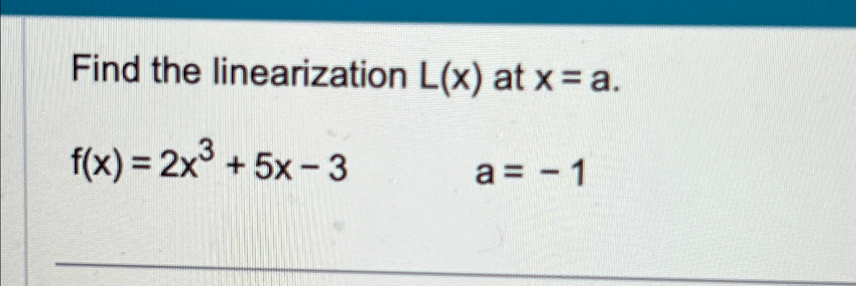 Solved Find The Linearization L X ﻿at