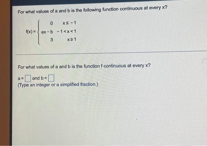 Solved For what values of a and b is the following function | Chegg.com