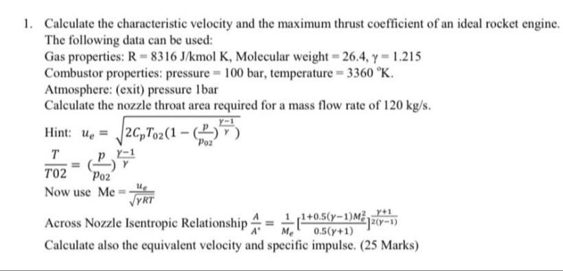 Solved 1. Calculate the characteristic velocity and the | Chegg.com