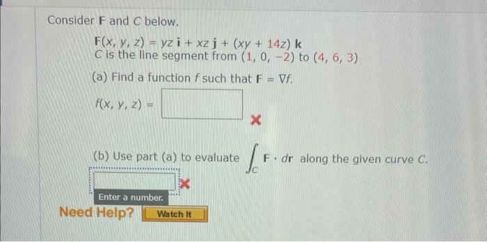 Solved Consider F and C below. F(x,y,z)=yzi+xzj+(xy+14z)k C | Chegg.com