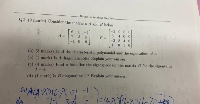 Solved Q2. (9 marks) Consider the matrices A and B below. | Chegg.com