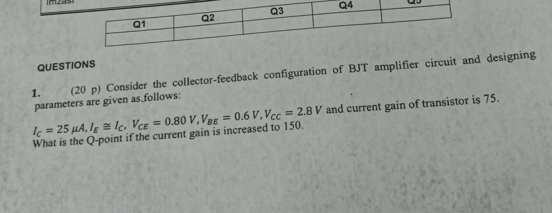 Solved QUESTIONS 1. (20 p) Consider the collector-feedback | Chegg.com