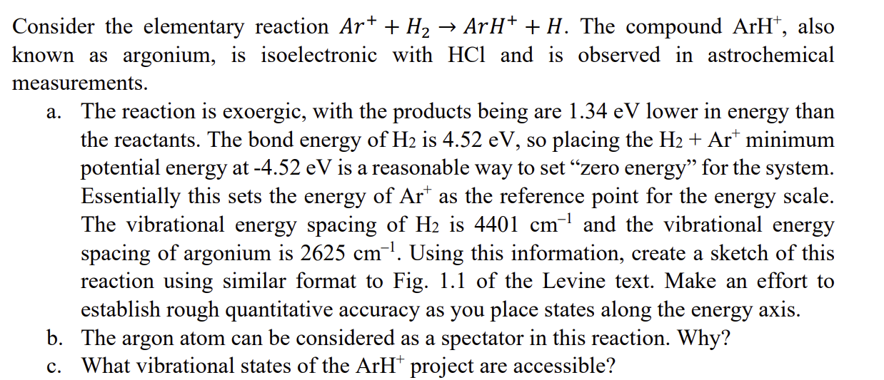 Solved Consider the elementary reaction Ar++H2→ArH++H. ﻿The | Chegg.com