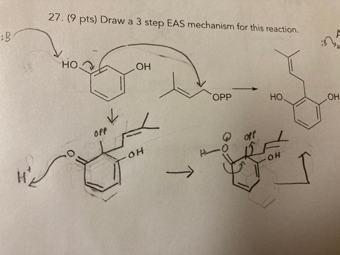 Solved 27.(9 pts) Draw a 3 step EAS mechanism for this | Chegg.com