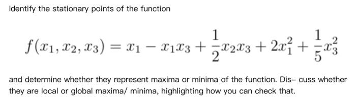 Solved Identify the stationary points of the function | Chegg.com