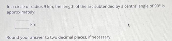 Solved 177 10 radians. In a circle of radius 4 feet, an arc | Chegg.com