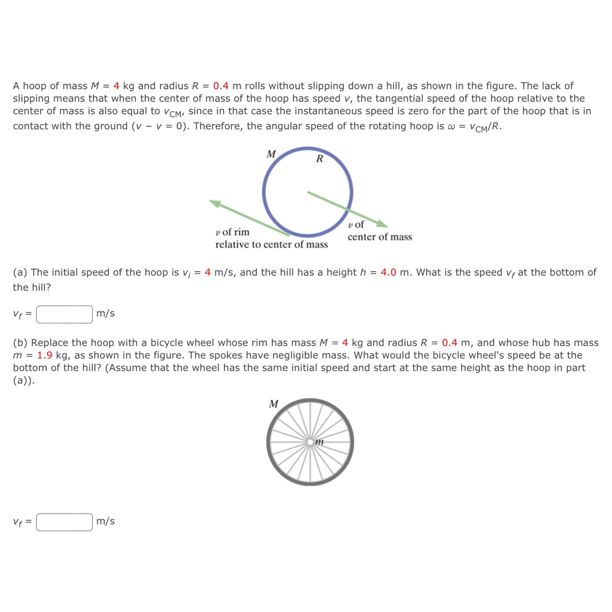 Solved A hoop of mass M=4kg ﻿and radius R=0.4m ﻿rolls | Chegg.com