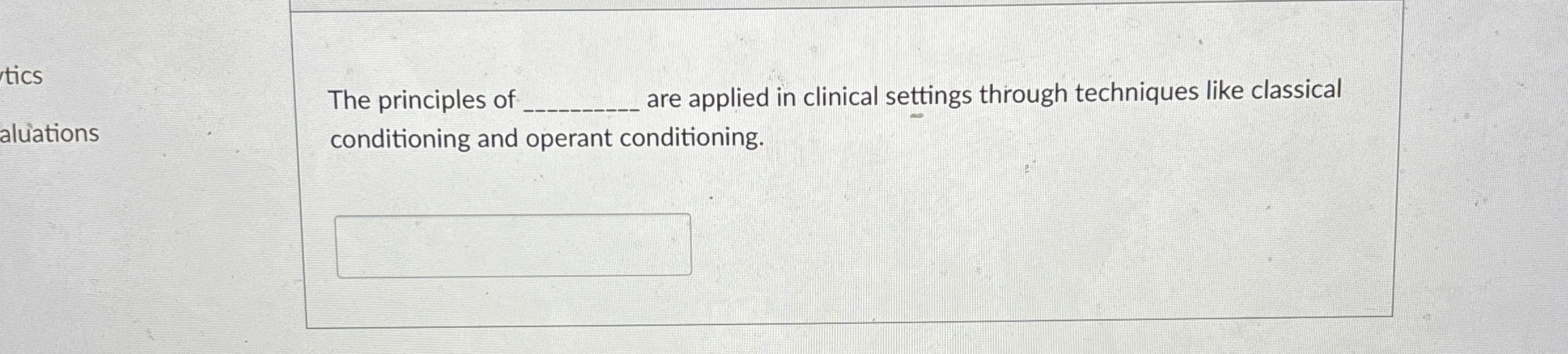 Solved The principles of ﻿are applied in clinical settings | Chegg.com