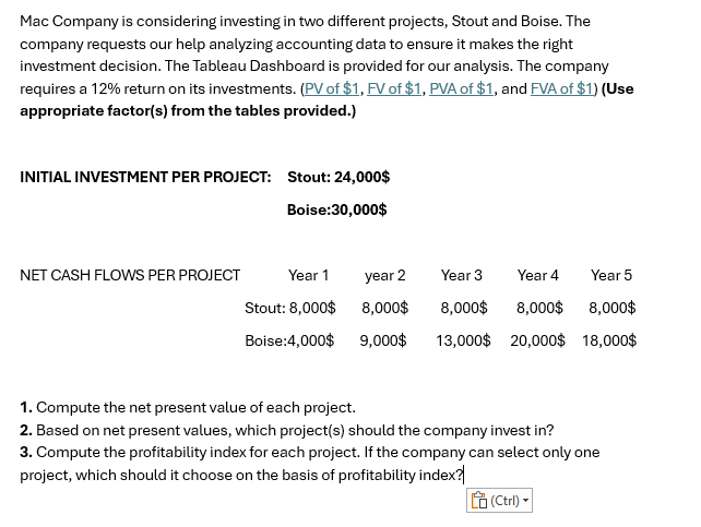Solved Mac Company is considering investing in two different | Chegg.com