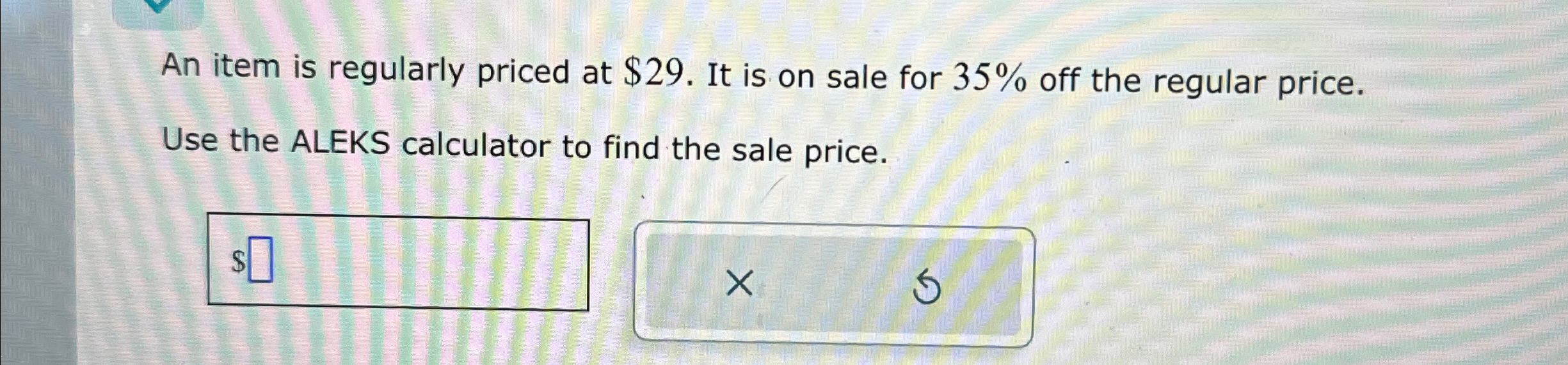 Solved An item is regularly priced at $29. ﻿It is on sale | Chegg.com