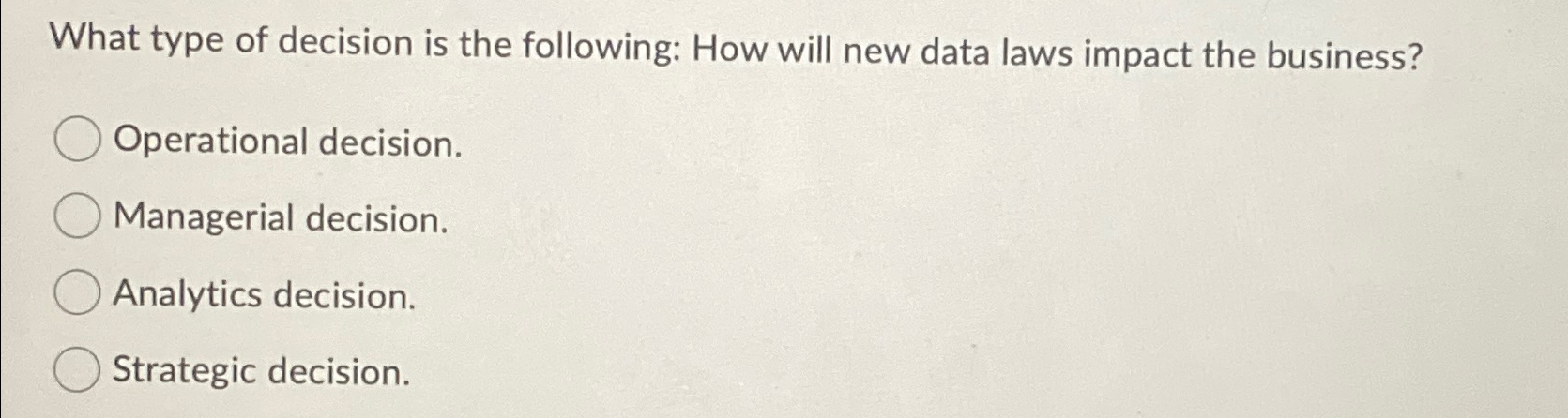 Solved What type of decision is the following: How will new | Chegg.com