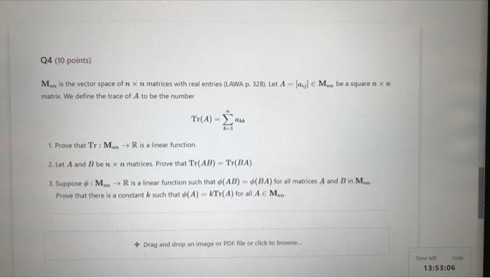 Solved Q4 (10 points) M... is the vector space of n x n | Chegg.com