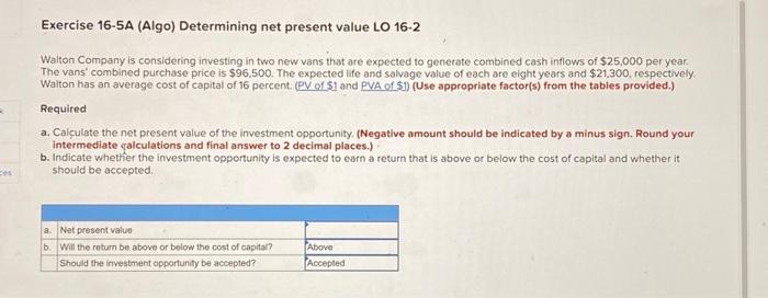 Exercise 16-5A (Algo) Determining net present value | Chegg.com