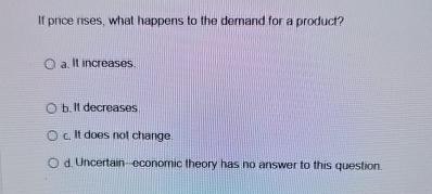 Solved If price rises, what happens to the demand for a | Chegg.com