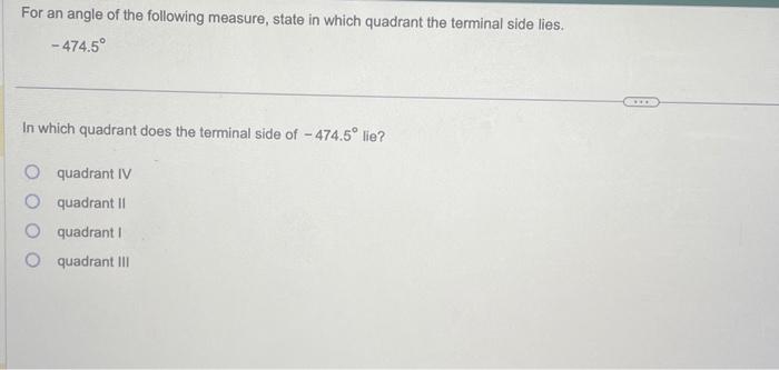 Solved For an angle of the following measure, state in which | Chegg.com