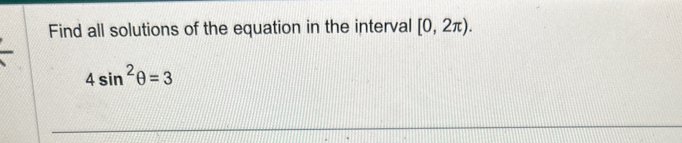 Solved Find all solutions of the equation in the interval | Chegg.com