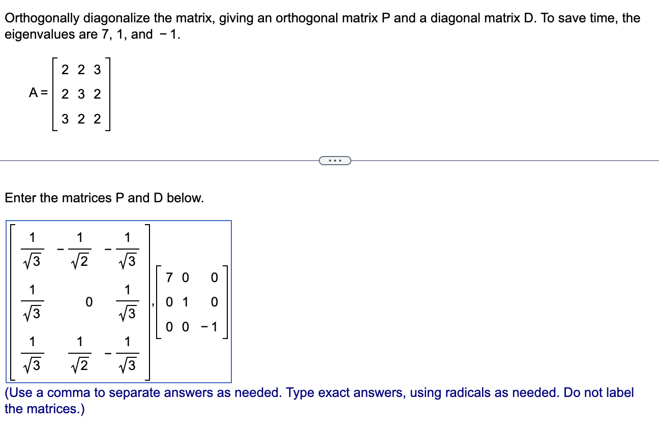 Solved Orthogonally diagonalize the matrix, giving an | Chegg.com