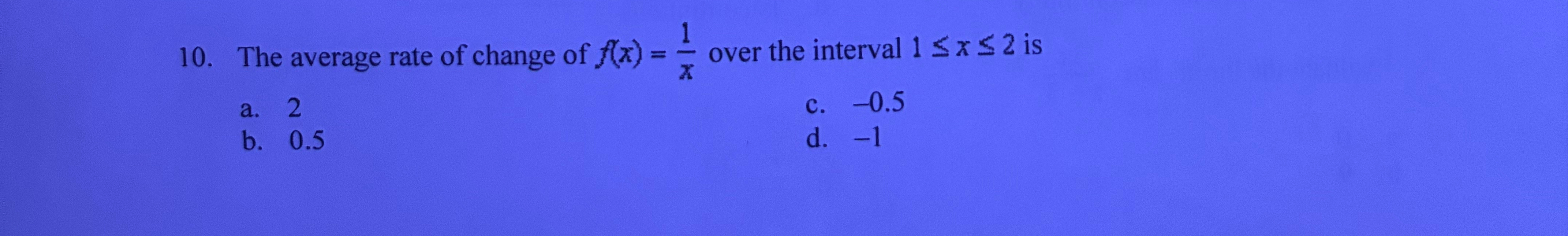 Solved The average rate of change of f(x)=1x ﻿over the | Chegg.com