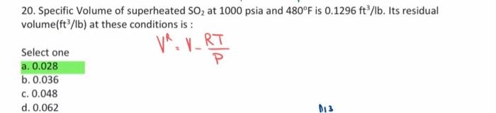 Solved 20. Specific Volume of superheated SO2 at 1000psia | Chegg.com