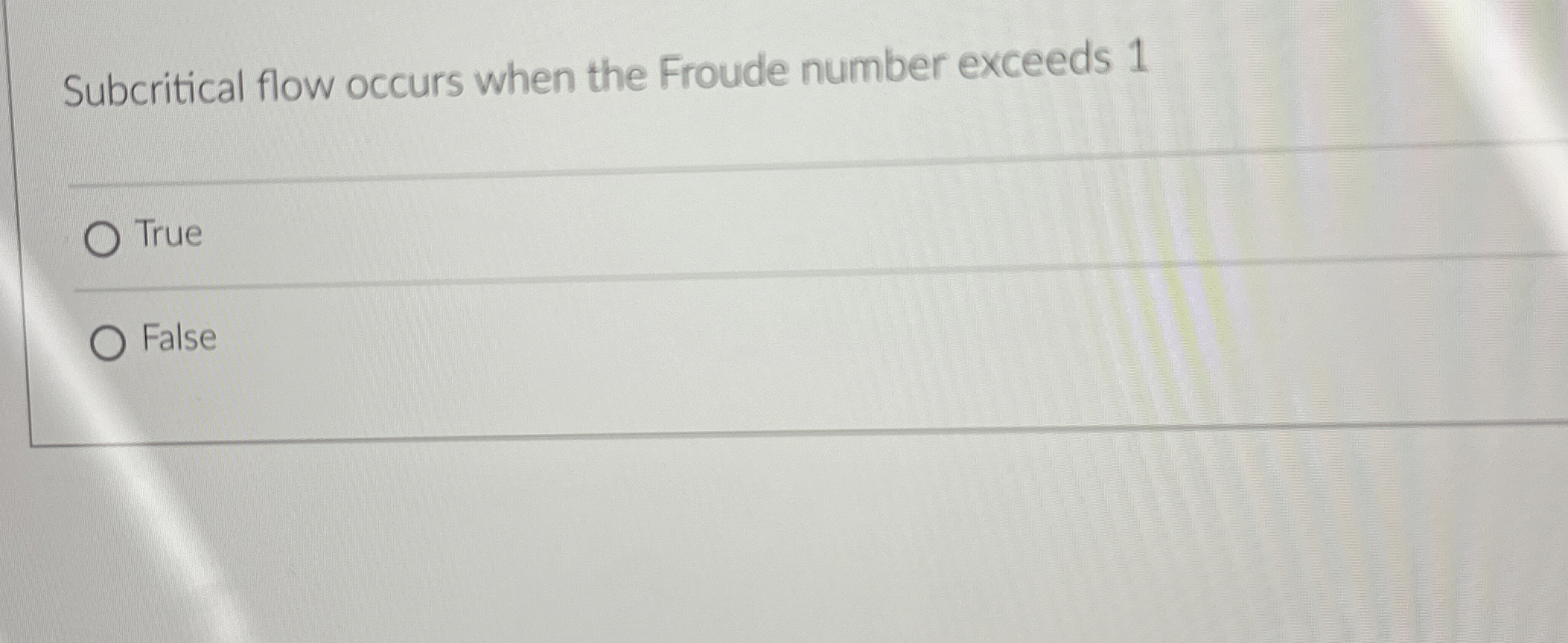 Solved Subcritical flow occurs when the Froude number | Chegg.com