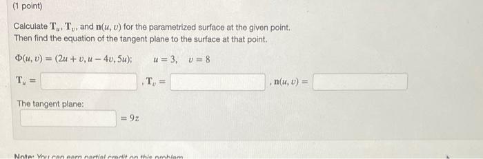 [Solved]: Calculate ( mathbf{T}_{u}, mathbf{T}_{v} ), a