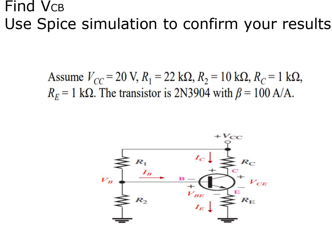 Solved Find VсвUse Spice simulation to confirm your | Chegg.com