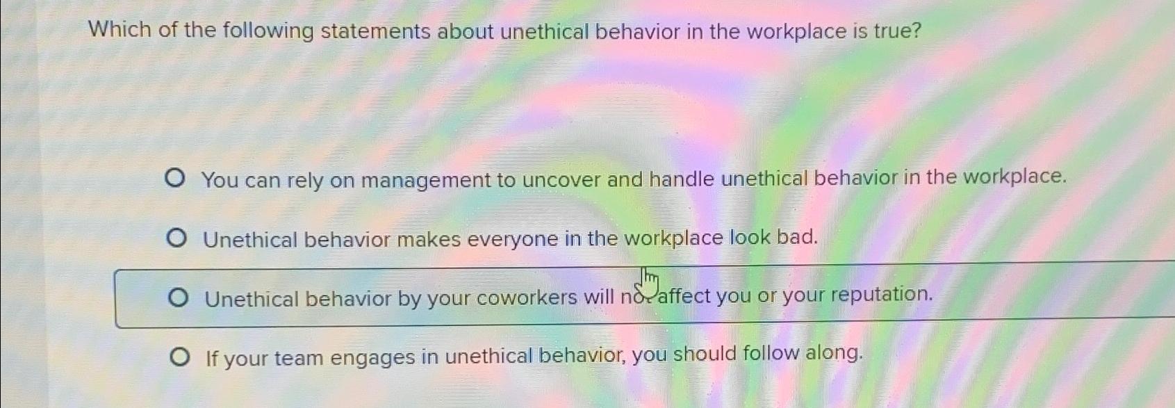 Solved Which of the following statements about unethical | Chegg.com