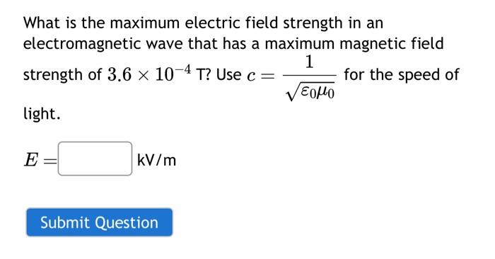 Solved What is the maximum electric field strength in an | Chegg.com