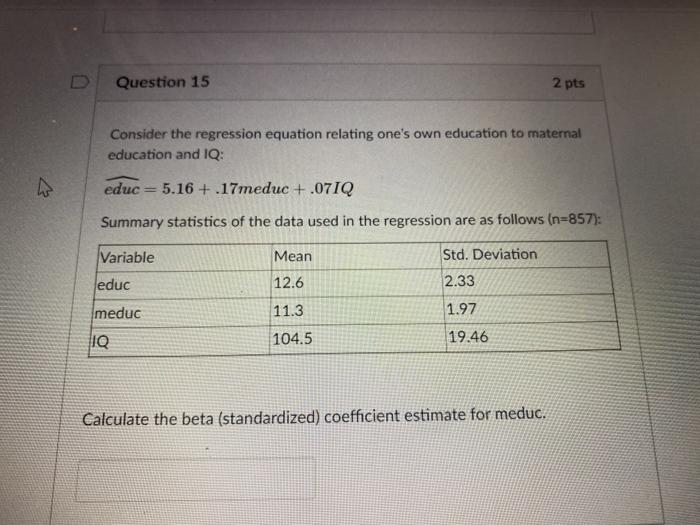 Solved Question 15 2 pts Consider the regression equation | Chegg.com