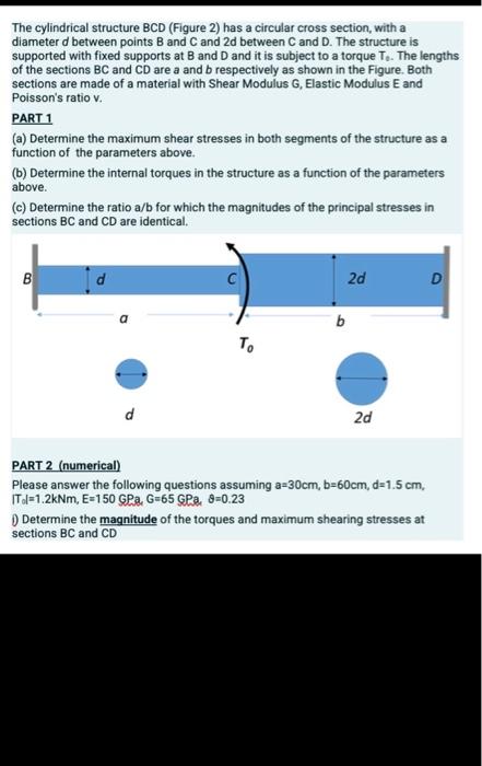 Solved The cylindrical structure BCD (Figure 2) has a | Chegg.com