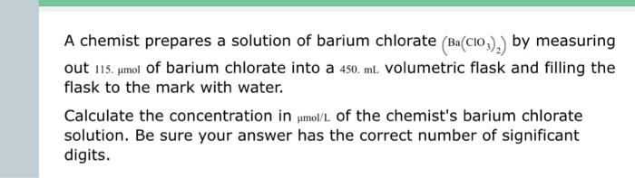 Solved A chemist prepares a solution of barium chlorate | Chegg.com
