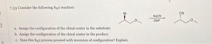 Solved 7.53 Consider the following SN2 reaction: DMFNaCN a. | Chegg.com