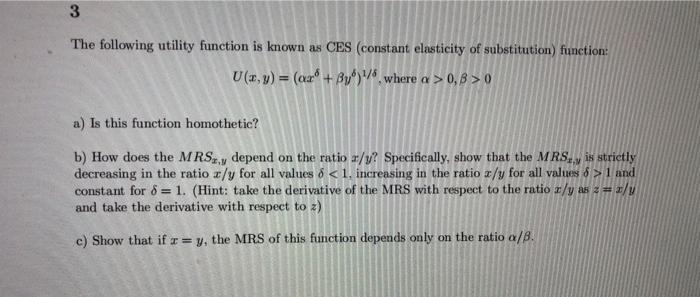 Solved 3 The following utility function is known as CES | Chegg.com