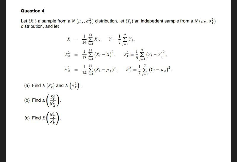 Solved Let {Xi} a sample from a N(μX,σX2) distribution, let | Chegg.com