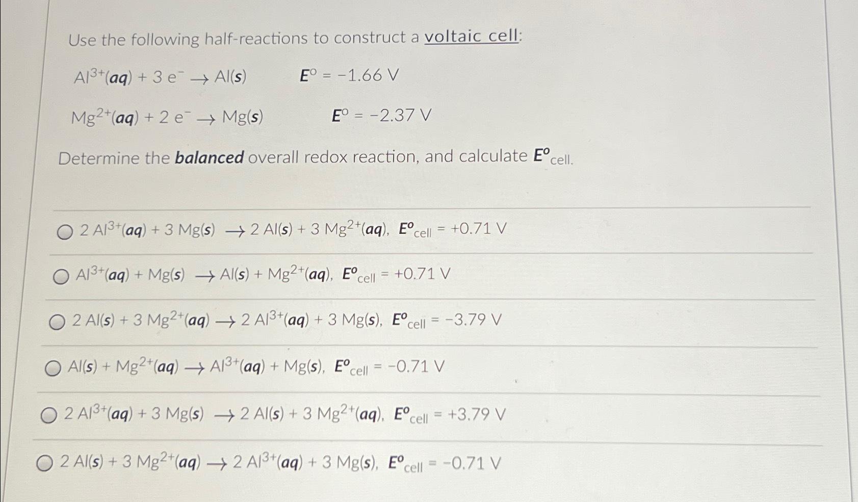 Solved Use the following half-reactions to construct a | Chegg.com