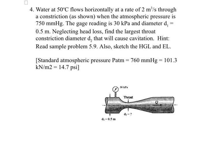 Solved 4. Water at 50∘C flows horizontally at a rate of 2 | Chegg.com