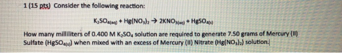 Solved 1 (15 pts) Consider the following reaction: K2SO4(aq) | Chegg.com