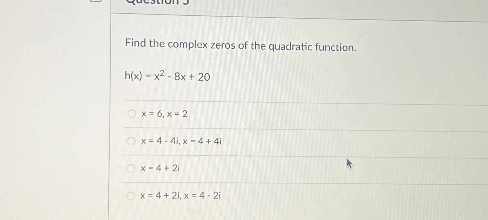 Solved Find the complex zeros of the quadratic | Chegg.com