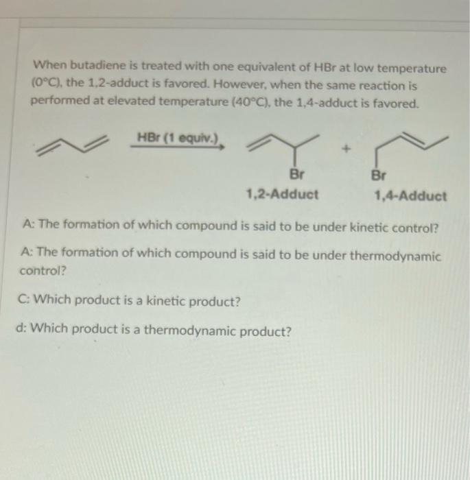 Solved When butadiene is treated with one equivalent of HBr | Chegg.com
